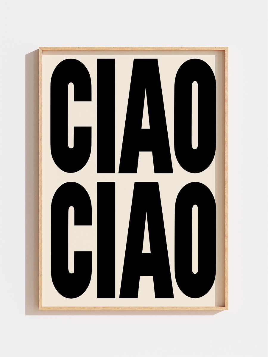 Ciao Ciao Poster – Luxe Poster Co