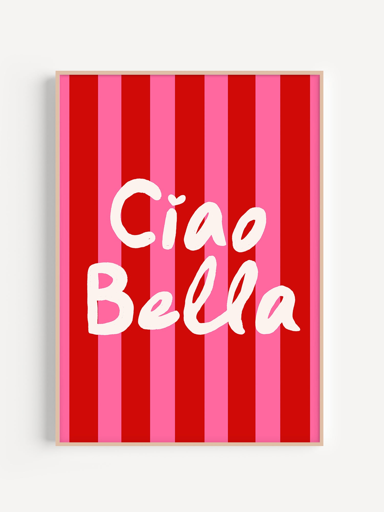Pink Ciao Bella Print – Luxe Poster Co