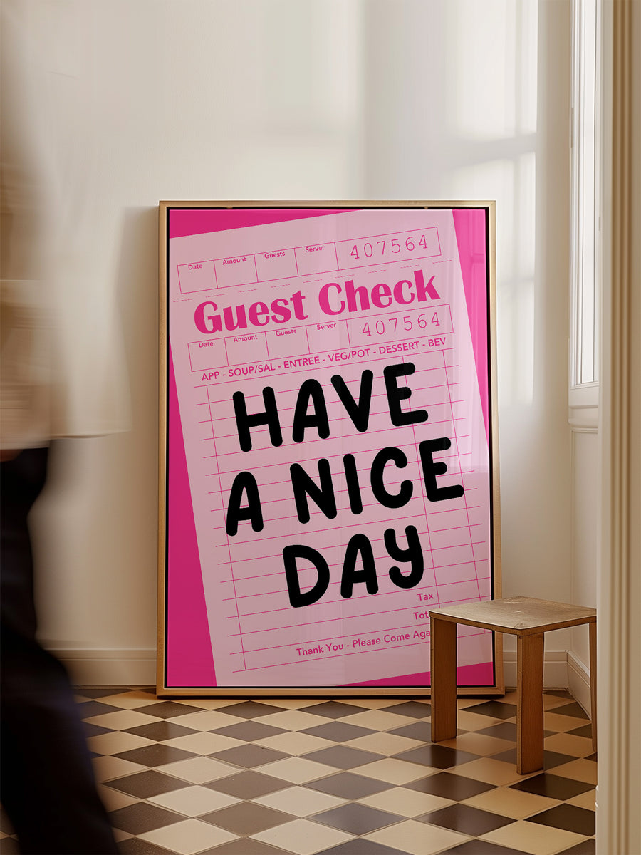Have A Nice Day Poster – Luxe Poster Co