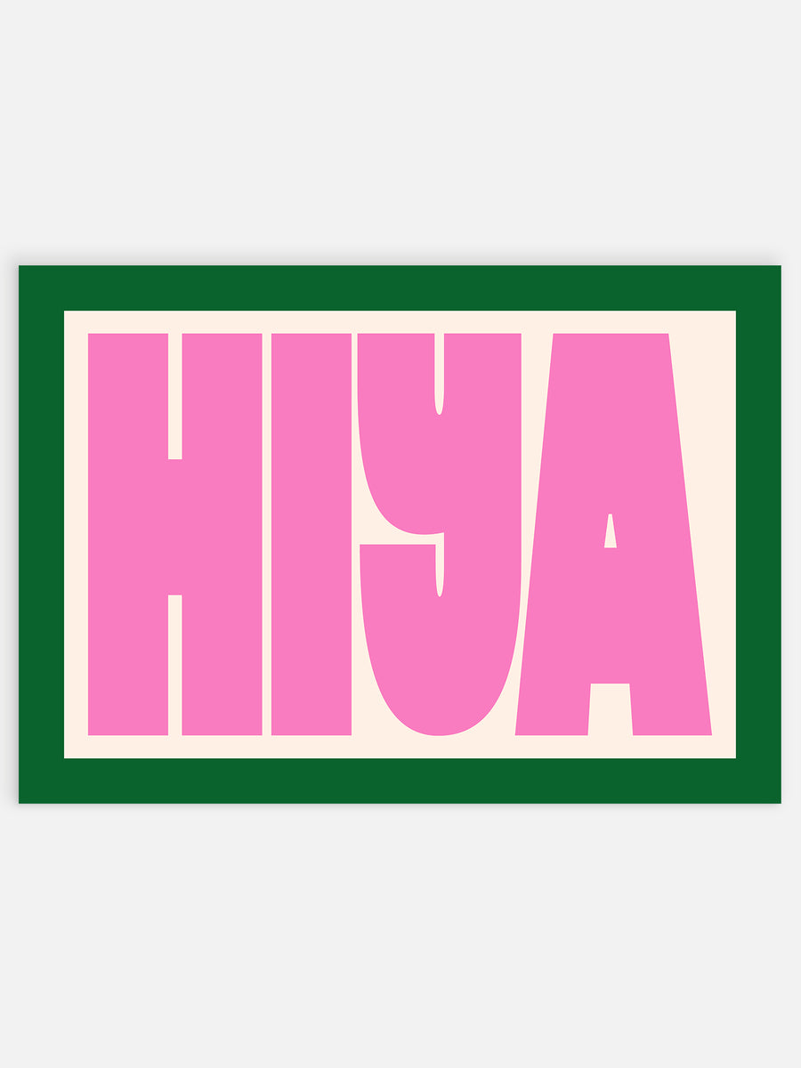 HIYA, Northern Slang Print – Luxe Poster Co